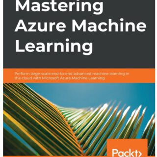 Download Mastering Azure Machine Learning eBook - Windows Mode