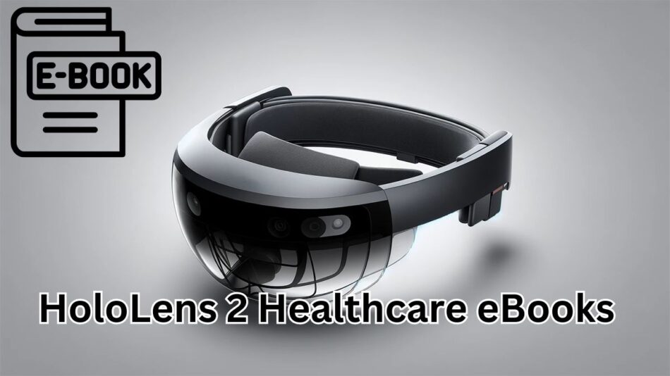 Hololens2 healthcare apps Image | Transforming Healthcare with HoloLens ...
